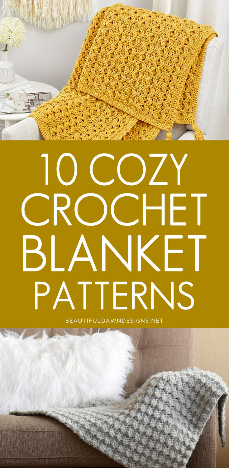 10 Cozy Crochet Blanket Patterns - Beautiful Dawn Designs